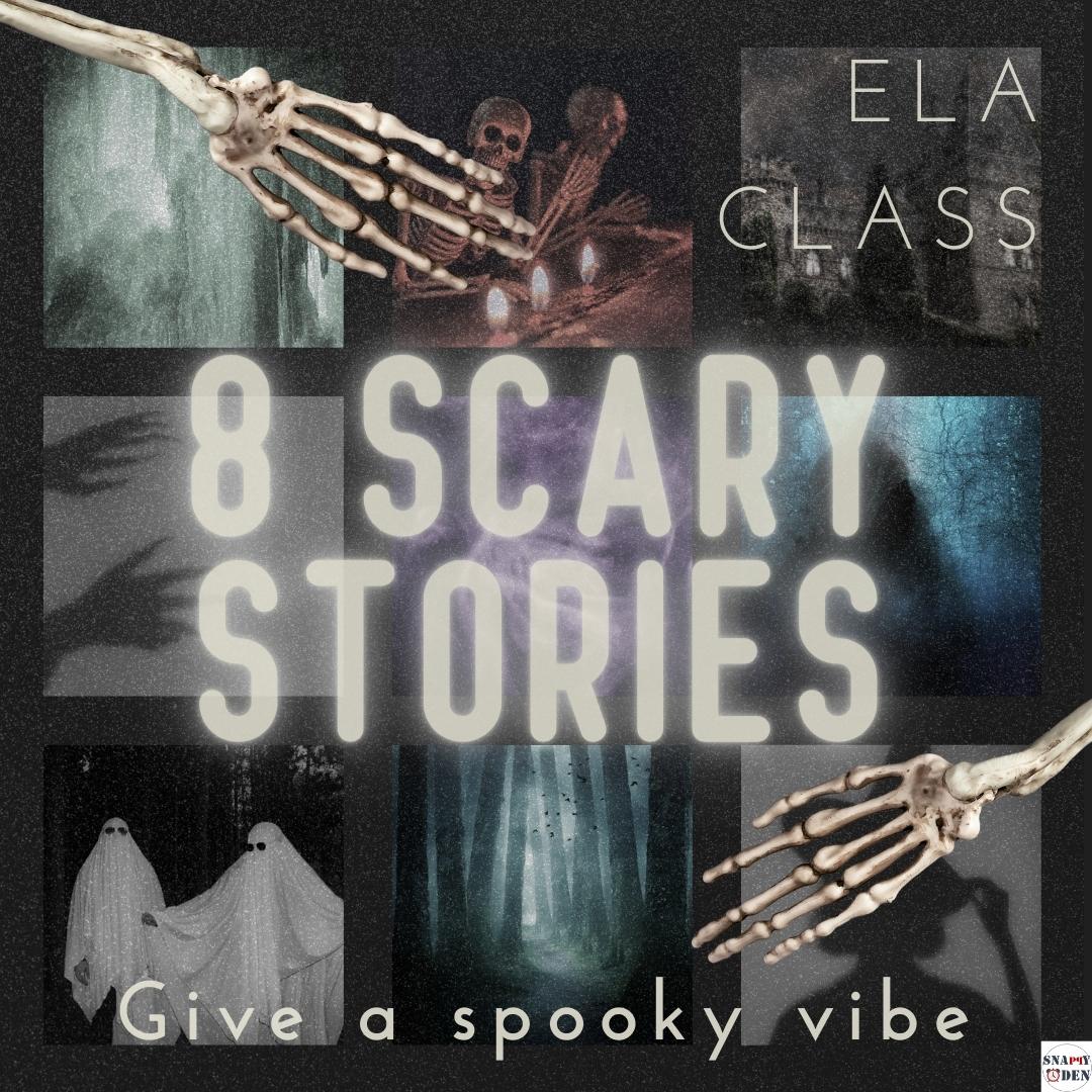 8 Scary Stories to Give a Spooky Vibe to Your ELA Class – SNAPPY DEN